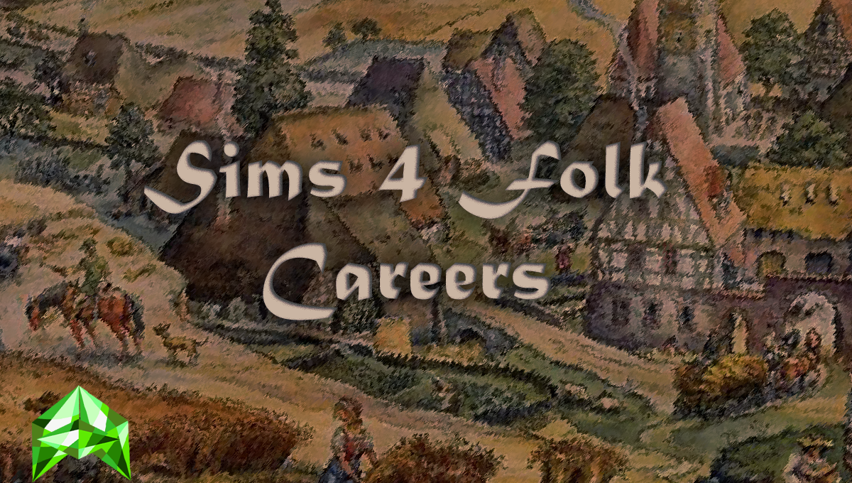 Mod The Sims - S4 -- (Medieval) Ordinary-as-Folk Career Pack