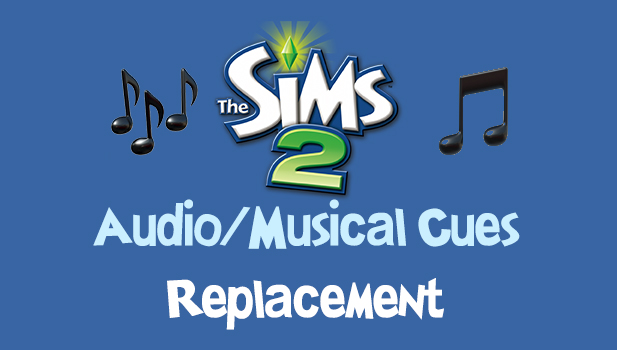 Mod The Sims - The Sims 2 Audio & Musical cues Replacement