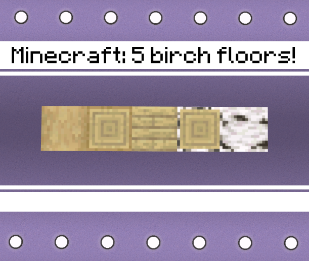 Mod The Sims - Minecraft: 7 birch walls and 5 floors!