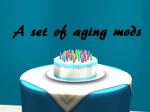 Mod The Sims - A Set of Aging Mods; The Sims 3, "Realistic", and ...
