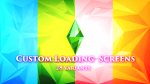 Mod The Sims - New Custom Loading Screens