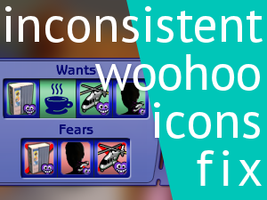 Mod The Sims - Inconsistent WooHoo Icons Fix