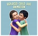 Mod The Sims - Replaced Child Hug Animation